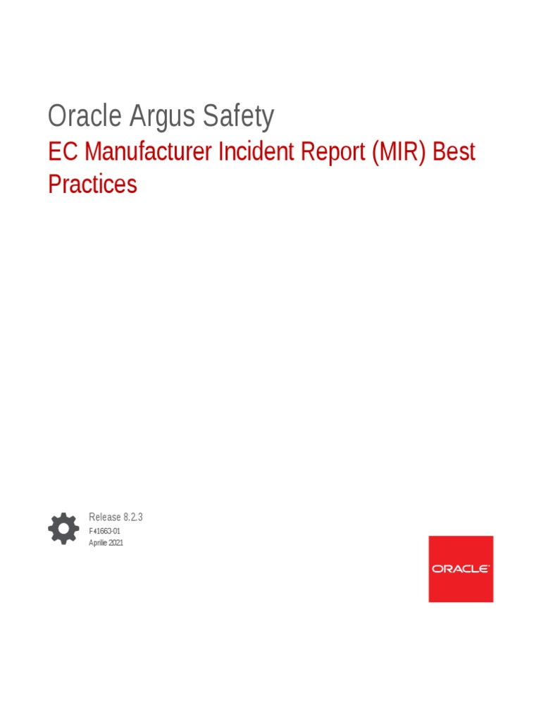 Oracle Argus Safety: EC Manufacturer Incident Report (MIR) Best ...