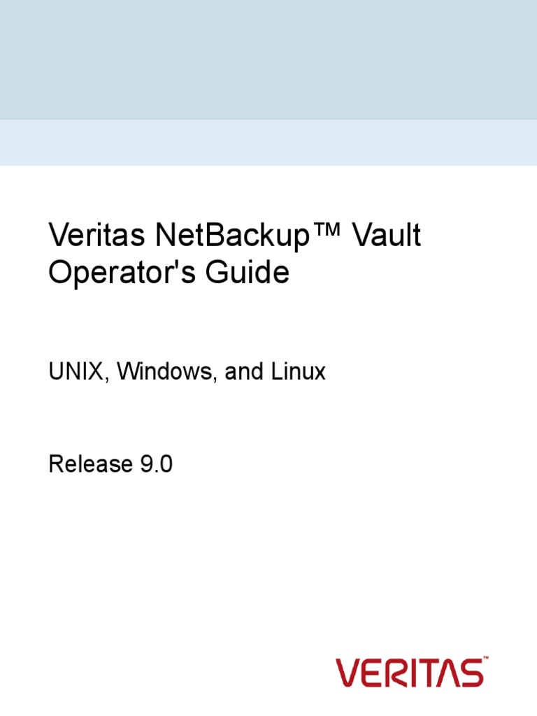 Veritas Netbackup™ Vault Operator'S Guide: Unix, Windows, and Linux | PDF | Backup | Computer ...