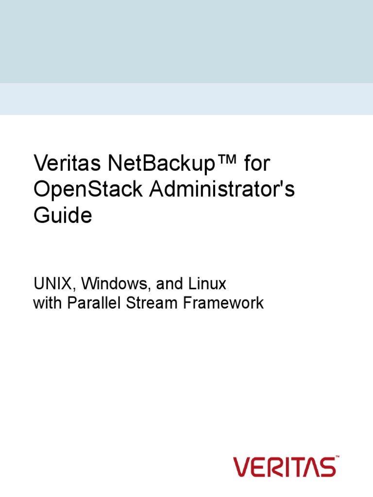 Veritas Netbackup™ For Openstack Administrators Guide Unix Windows And Linux With Parallel