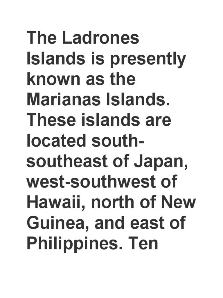 The Ladrones Islands Is Presently Known As The Marianas Islands. These ...