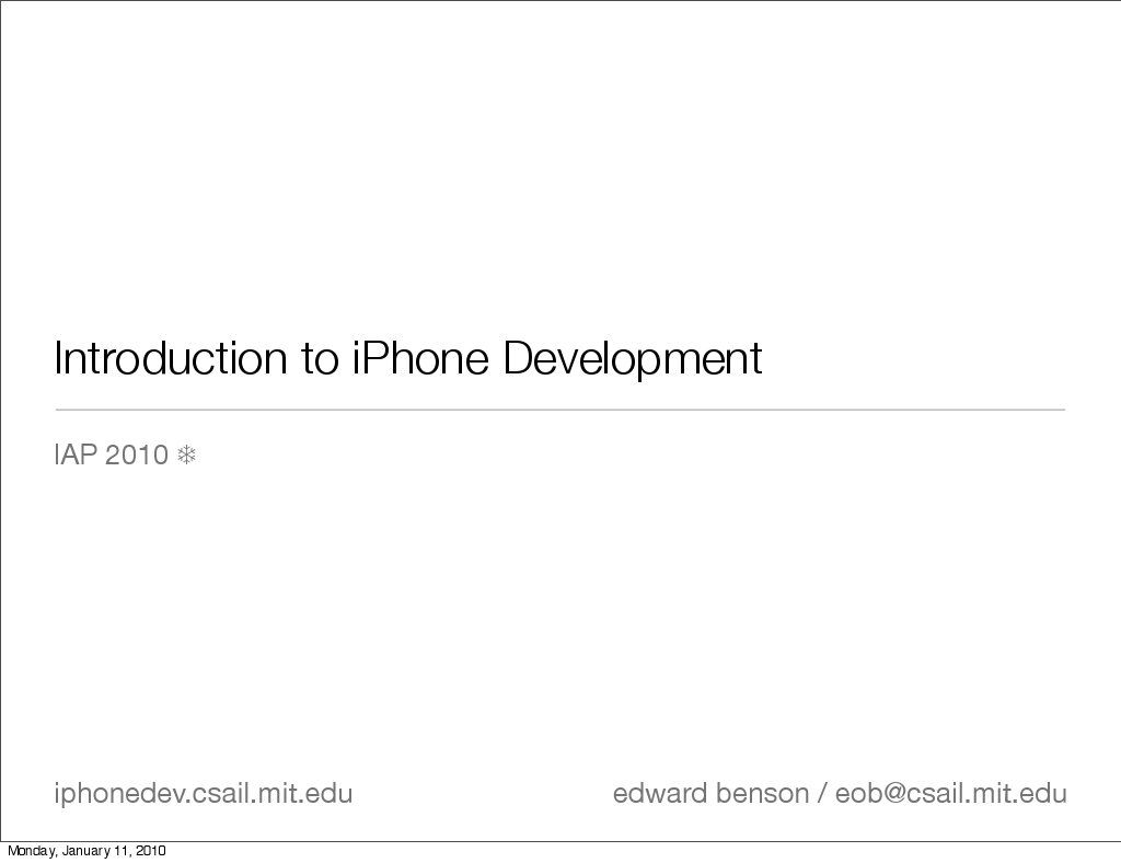 Introduction To Iphone Development: Monday, January 11, 2010 | PDF