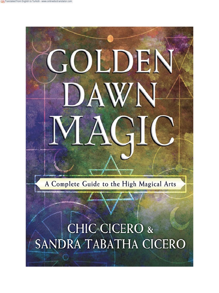 Golden Dawn Magic A Complete Guide To The High Magical Arts (001 100 ...