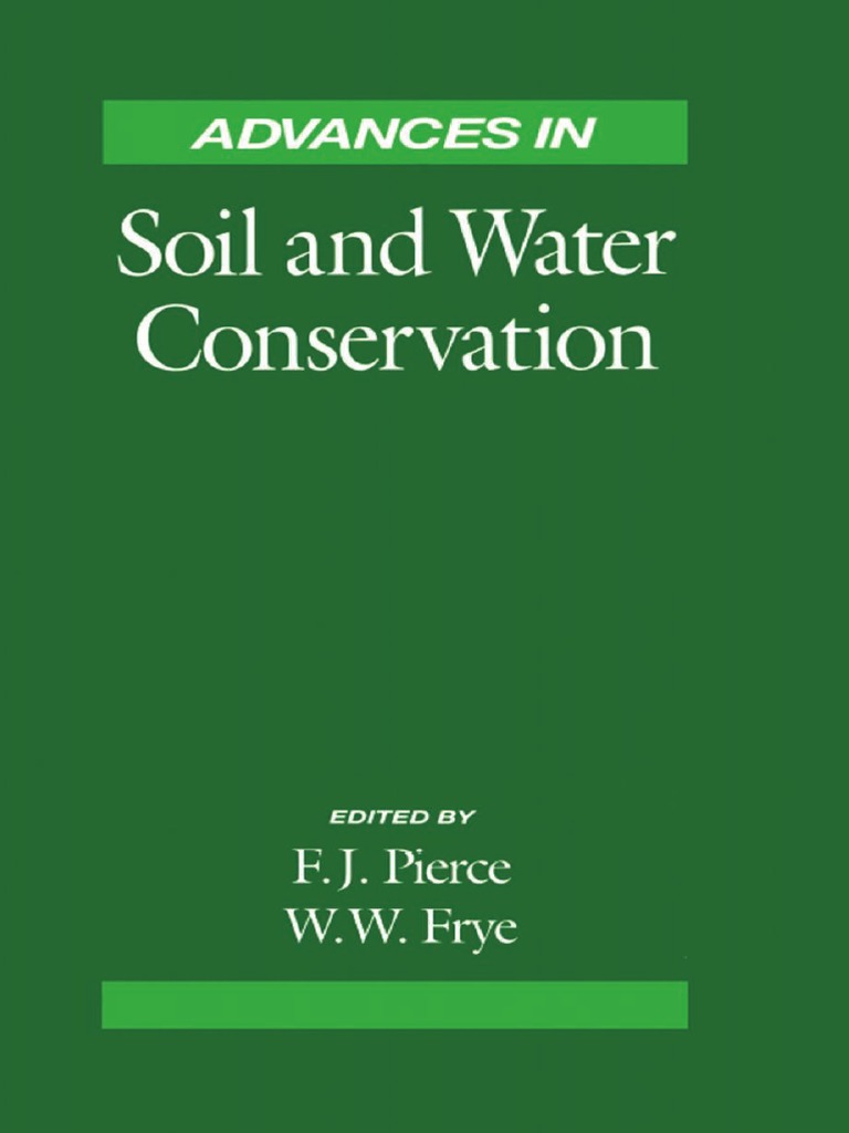 Advances in Soil and Water Conservation by Frye, Wilbur W. Pierce ...