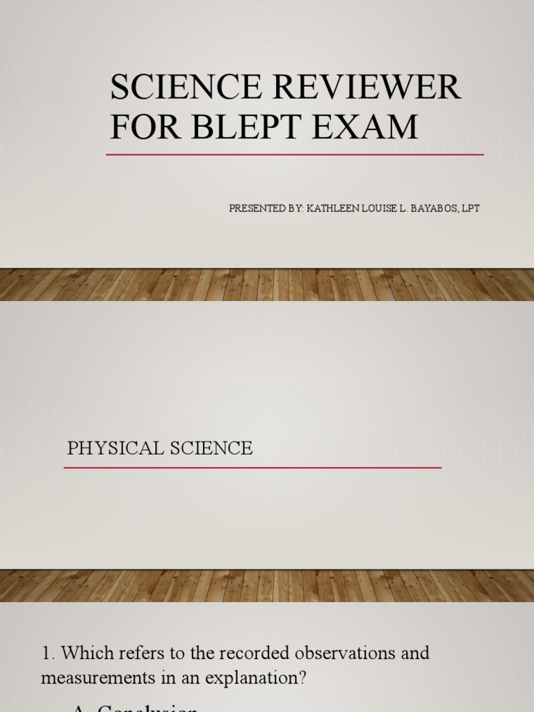Science Reviewer For Blept Exam: Presented By: Kathleen Louise L ...