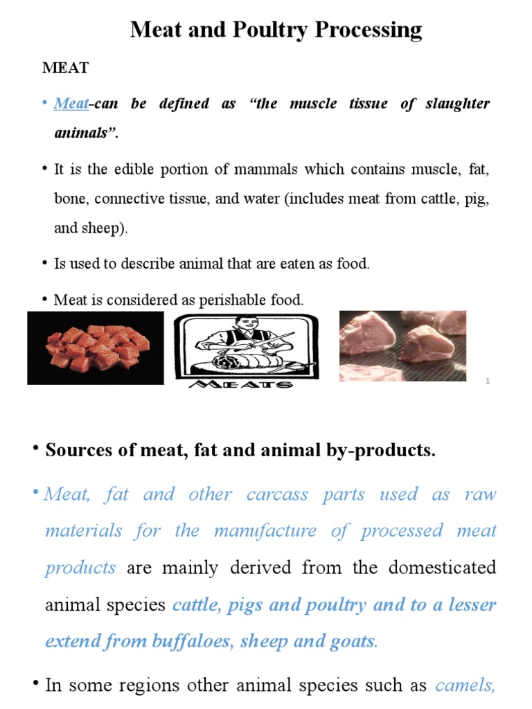 Meat and Poultry Processing: - Can Be Defined As "The Muscle Tissue of Slaughter Animals ...