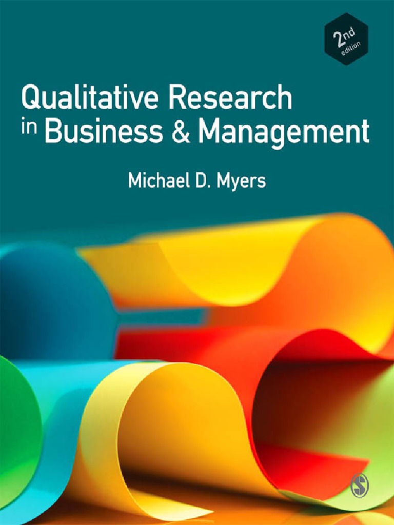 Cap1e2-Qualitative Research in Business and Management (Michael D Myers, 2013) | Download Free ...