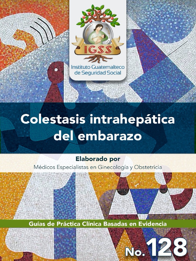 Colestasis Intrahepatica Del Embarazo IGSS | PDF | Bilis | El embarazo