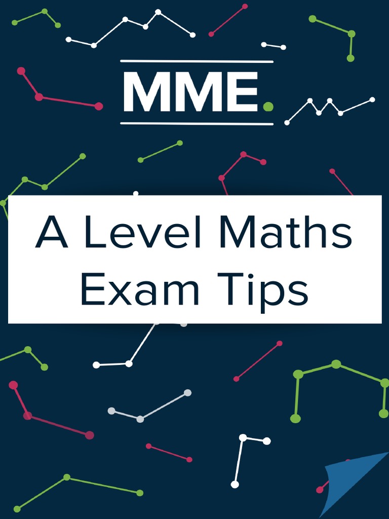 A Level Maths Exam Tips | PDF