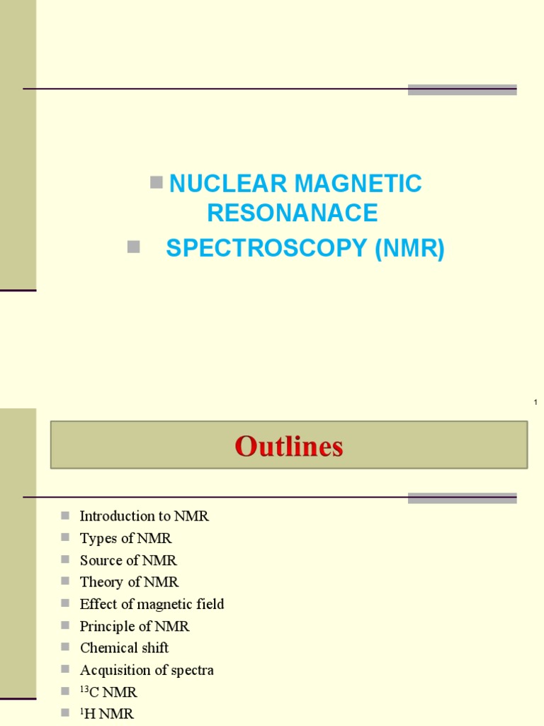 Nuclear Magnetic Resonanace Spectroscopy (NMR) | PDF | Nuclear Magnetic ...