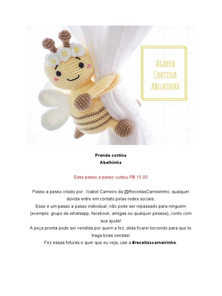 Passo a passo detalhado para confeccionar uma abelhinha de crochê para prender cortina | PDF