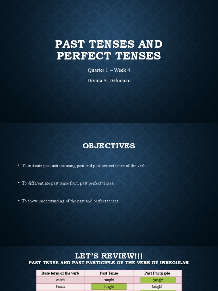 Week 4 - Simple Past & Past Perfect Tenses | PDF | Perfect (Grammar ...