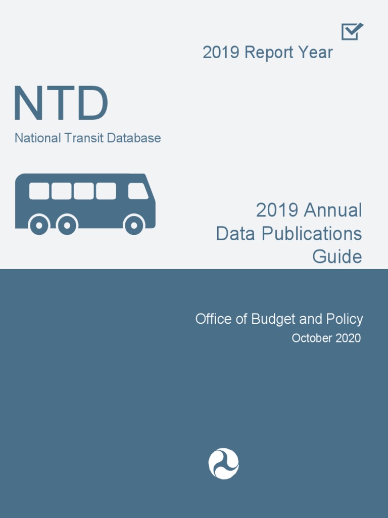 2019 Annual NTD Data Publications Guide | PDF | Table (Database) | Expense
