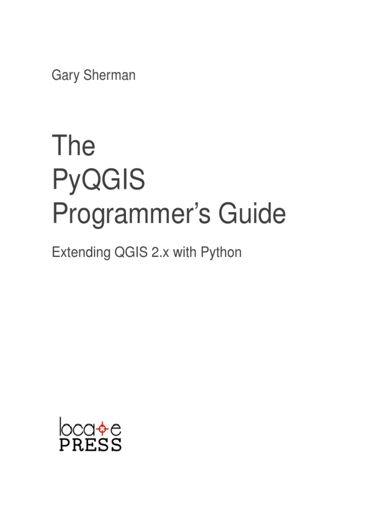 The PyQGIS Programmer's Guide | PDF | Class (Computer Programming ... The PyQGIS Programmer's Guide | PDF | Class (Computer Programming ...