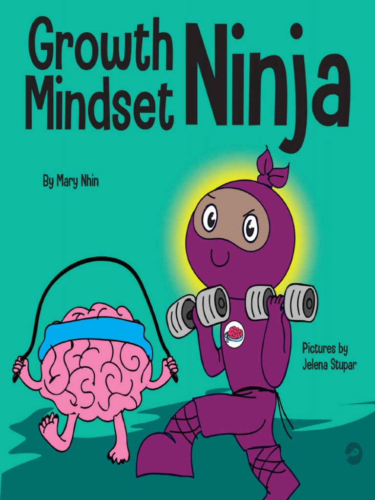 Growth Mindset Ninja A Childrens Book About The Power of Yet (Ninja ...