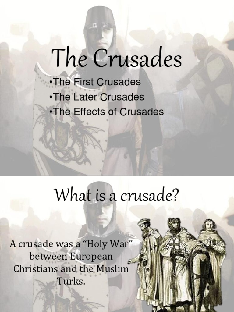 The Crusades and The Effects of The Crusades | PDF | Crusades | Byzantine Empire