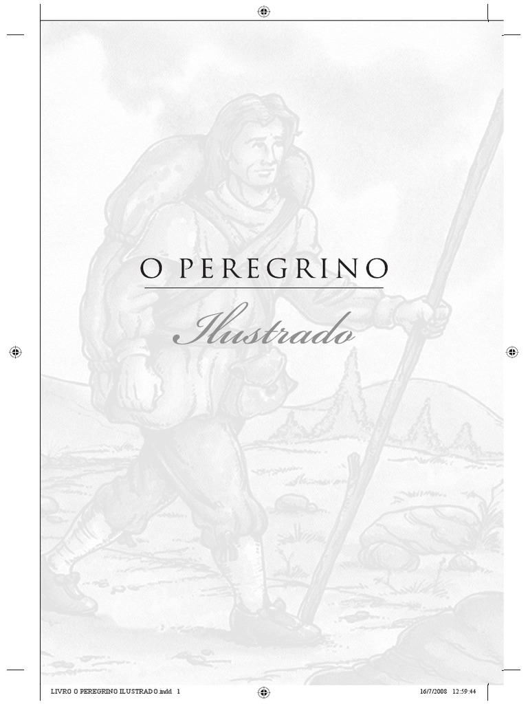 O Peregrino Ilustrado | PDF | O Peregrino – A Viagem do Cristão à ...