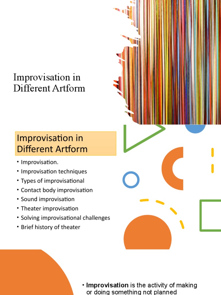 ARTS APPRECIATION PRESENTATION | PDF | Improvisation | Performing Arts