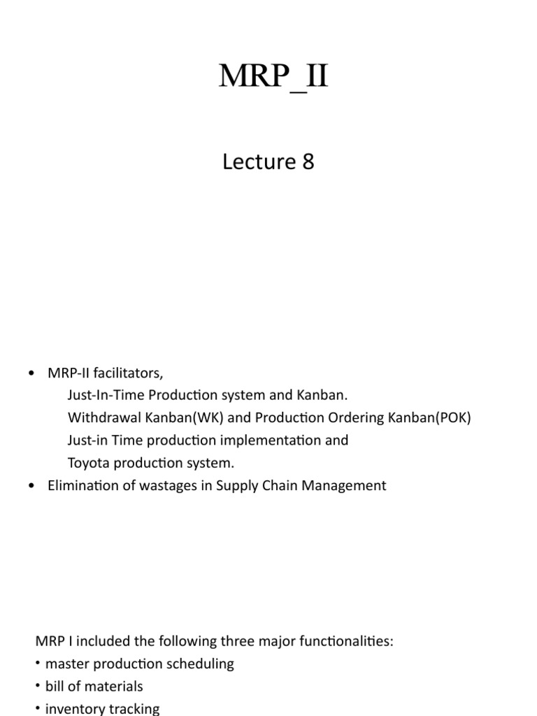 Lecture 8 - MRP - II - 2 | PDF | Lean Manufacturing | Inventory