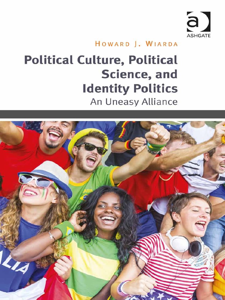 Howard J. Wiarda - Political Culture, Political Science, and Identity ...
