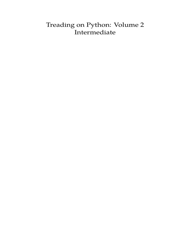 (Treading On Python 2) Matt Harrison - Treading On Python Volume 2 - Intermediate Python 2 (2013 ...