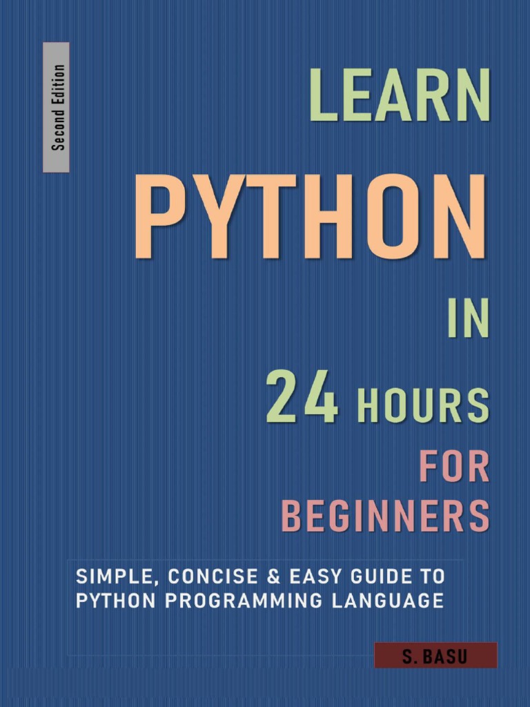 Learn Python in 24 Hours For Beginners by S Basu | PDF | Control Flow ...