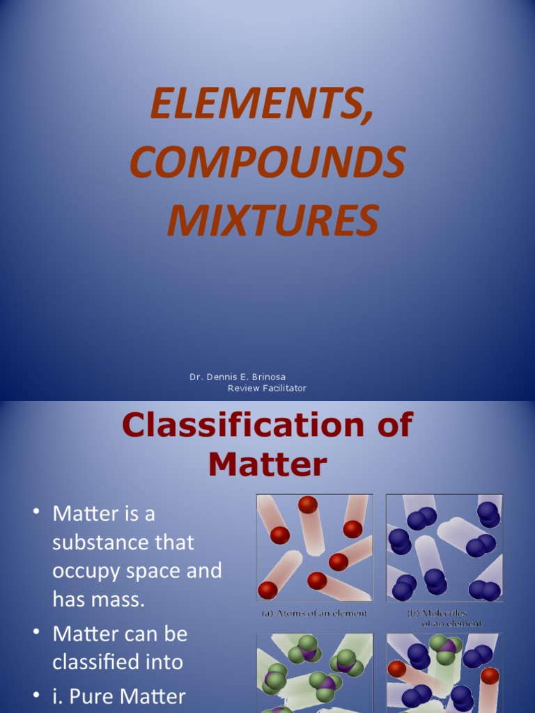 Elements Compounds and Mixtures | PDF | Chemical Compounds | Mixture