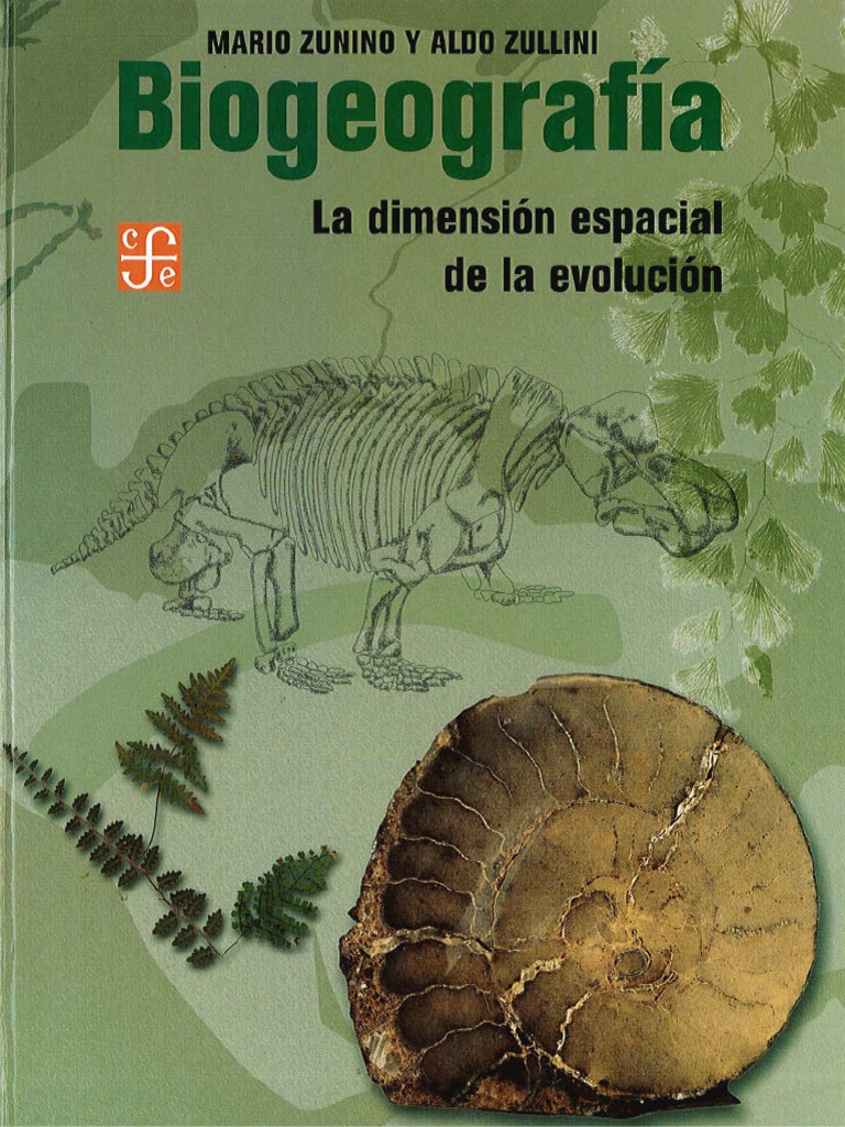 Biogeografía La Dimensión Espacial de La Evolución Mario Zunino Aldo Zullini 1 Edición | PDF