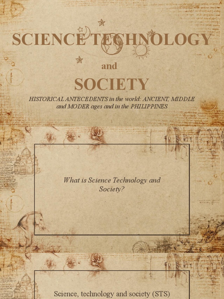 Science Technology Society: Historical Antecedents in The World ...
