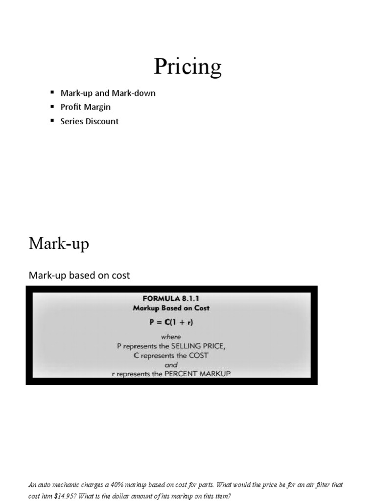 Pricing: Mark-Up and Mark-Down Profit Margin Series Discount ... Pricing: Mark-Up and Mark-Down Profit Margin Series Discount ...