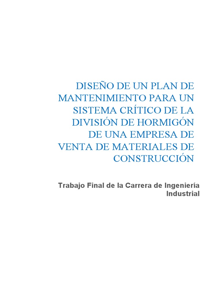 Diseño de Un Plan de Mantenimiento para Un Sistema Crítico de La División de Hormigón de Una ...