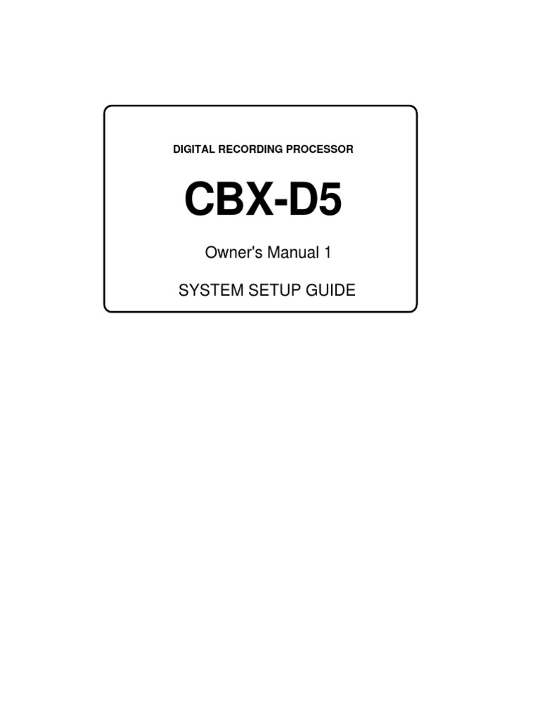 CBX-D5: Owner's Manual 1 System Setup Guide | PDF | Information And Communications Technology ...