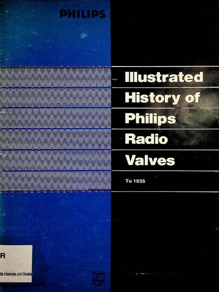 Stewart - Illustrated History of Philips Radio Valves To 1935 ...