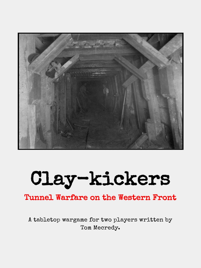 Clay Kickers Tunnel Warfare West Front WW1 | PDF | Trench Warfare | Tunnel