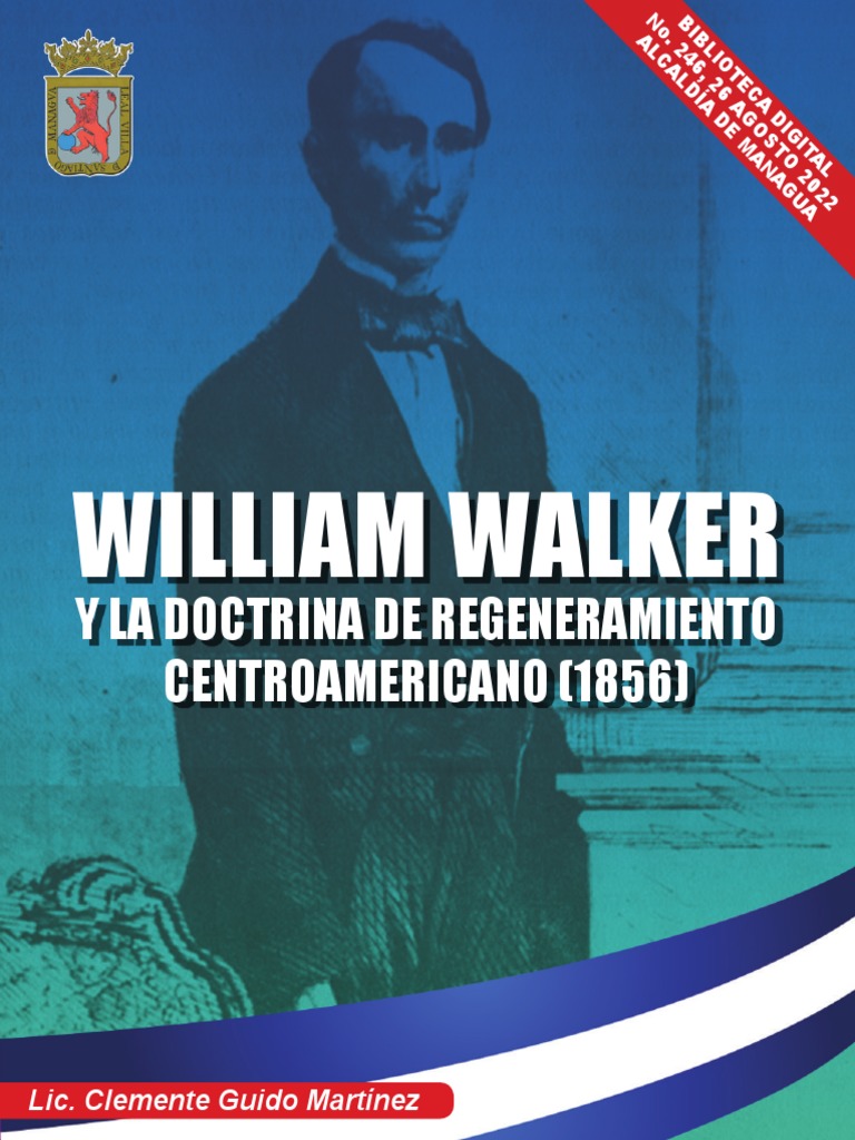 No 246 William Walker | PDF | Nicaragua | Esclavitud
