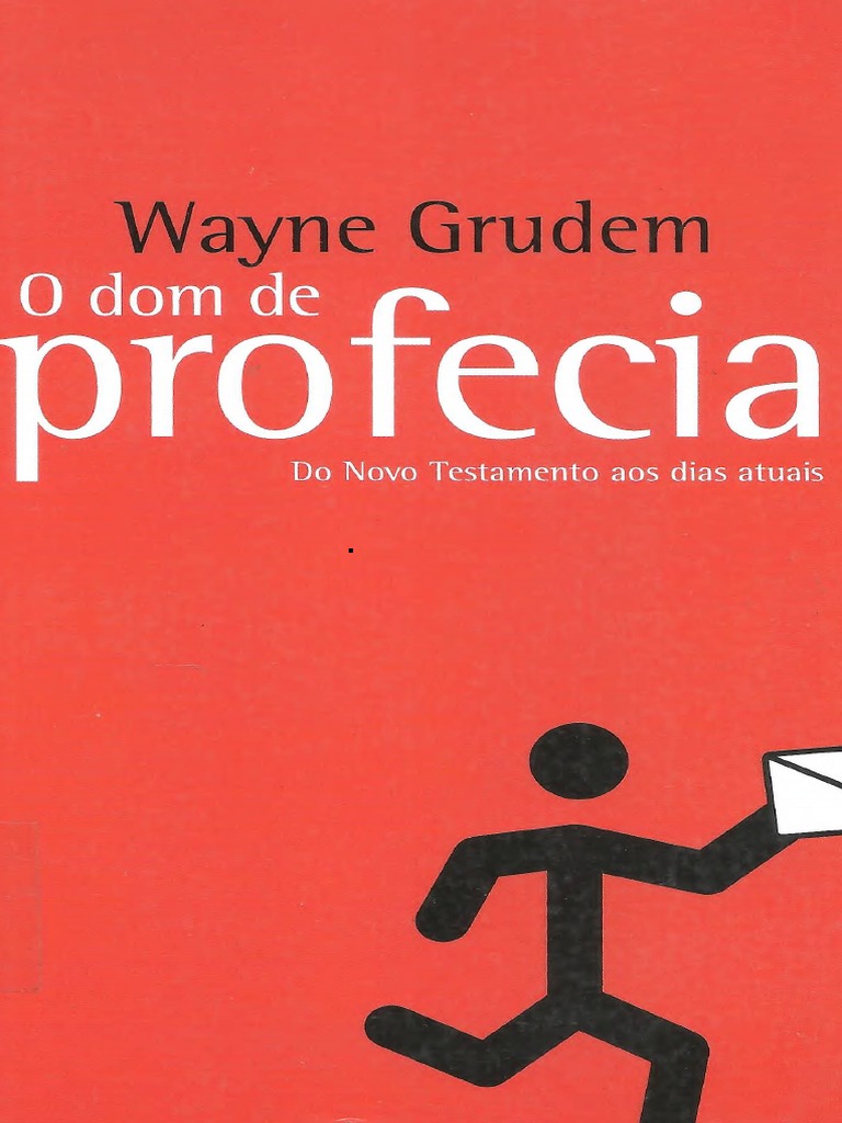 Livro - O Dom de Profecia - Wayne Grudem | PDF | Jesus | Profeta