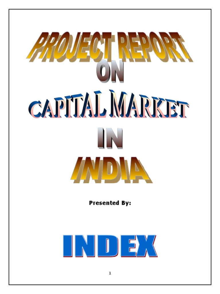 Project Report - Capital Market | PDF | Securities (Finance) | Stocks