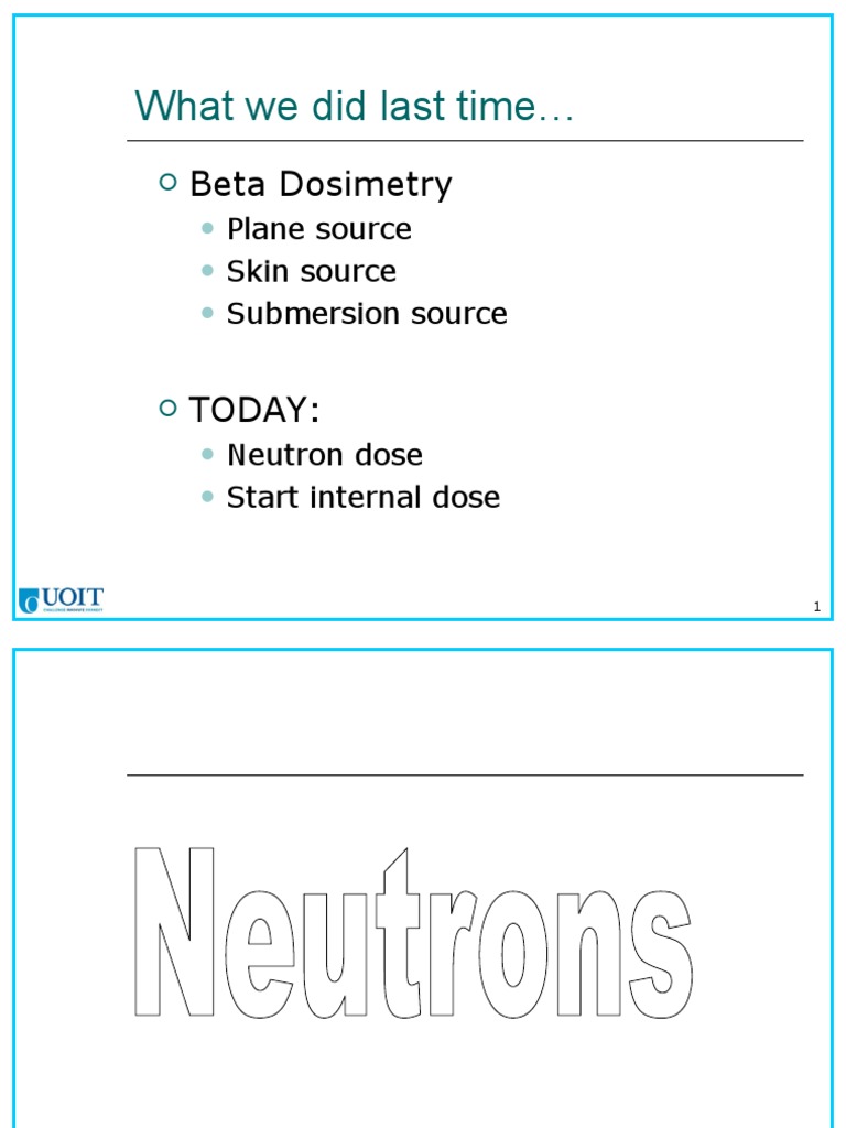 Lecture - 3 - Radiation Dosimetry III | PDF | Neutron | Radioactive Decay