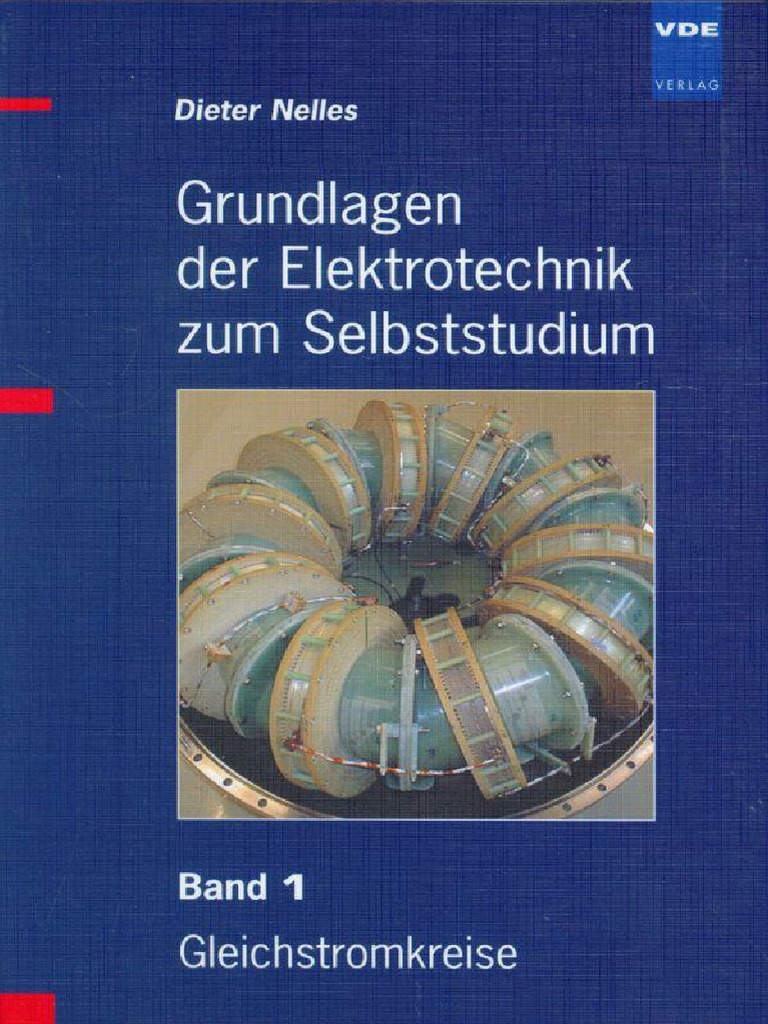 Grundlagen Der Elektrotechnik Zum Selbststudium 1-4, 7. Auflage (Dieter Nelles) | PDF