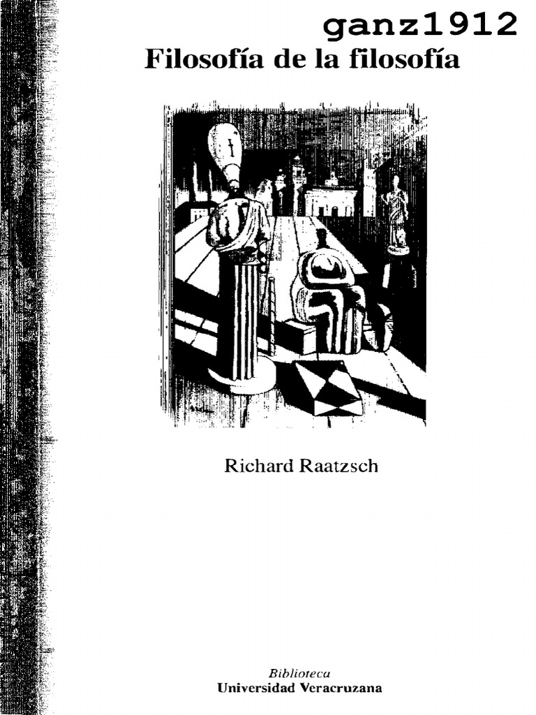 RAATZSCH, RICHARD - Filosofía de La Filosofía (OCR) (Por Ganz1912 ... RAATZSCH, RICHARD - Filosofía de La Filosofía (OCR) (Por Ganz1912 ...