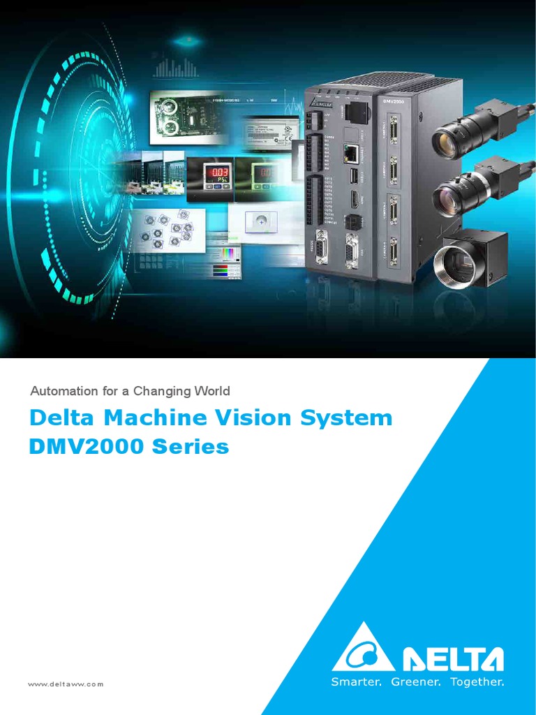 Delta Machine Vision System DMV2000 Series: Automation For A Changing ...