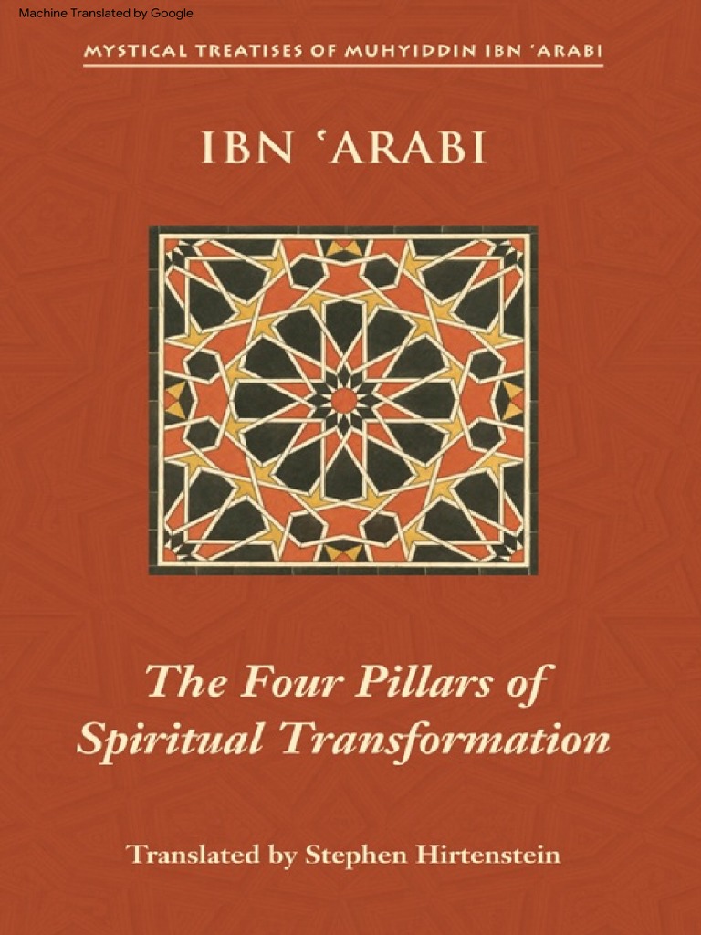 Muhyiddin Ibn 'Arabi, Ibn Al'Arabi - The Four Pillars of Spiritual ...