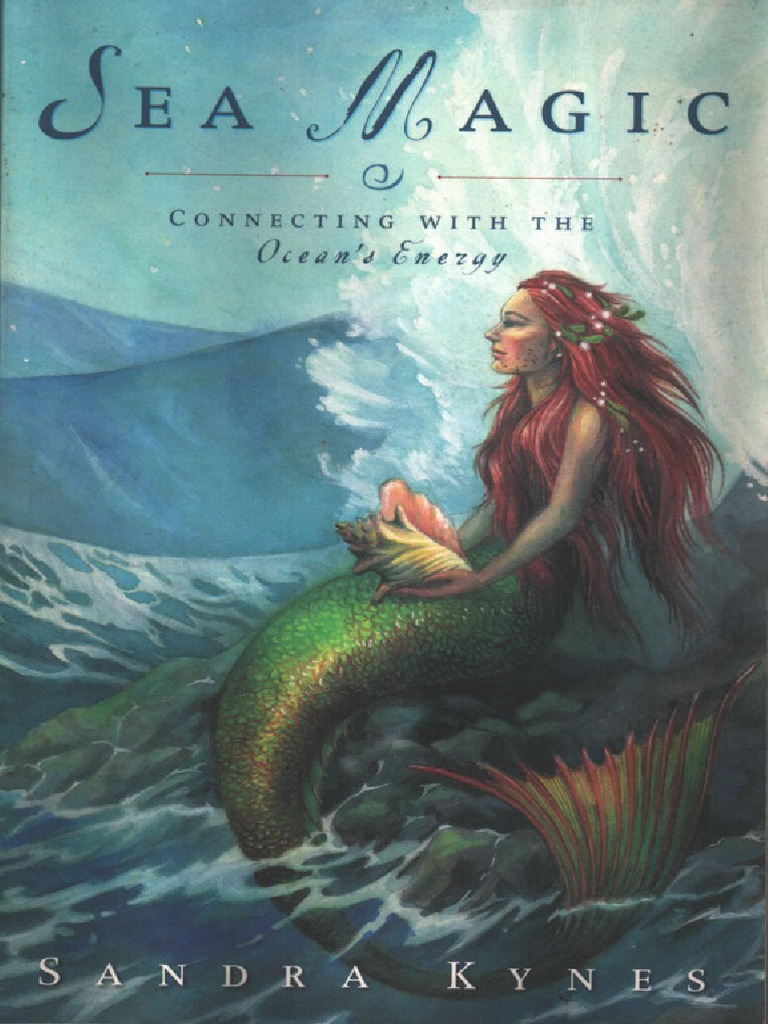Sea Magic Connecting With The Oceanx27s Energy - Compress | PDF