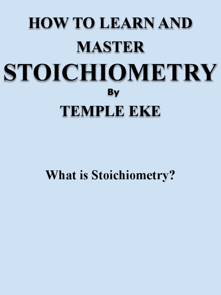 How To Learn And Master Stoichiometry PDF Stoichiometry Mole Unit 
