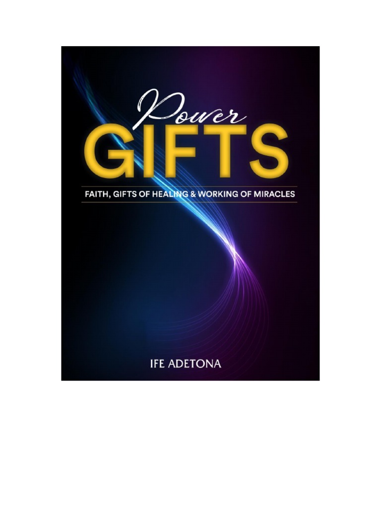 POWER GIFTS Faith, Gifts of Healing and Working of Miracles by Ife ...