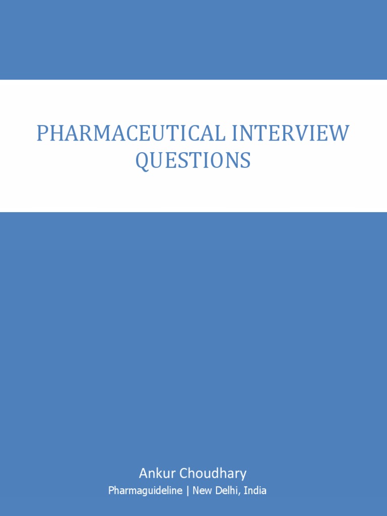 Pharmaceutical Interview Questions | PDF | Verification And Validation ...