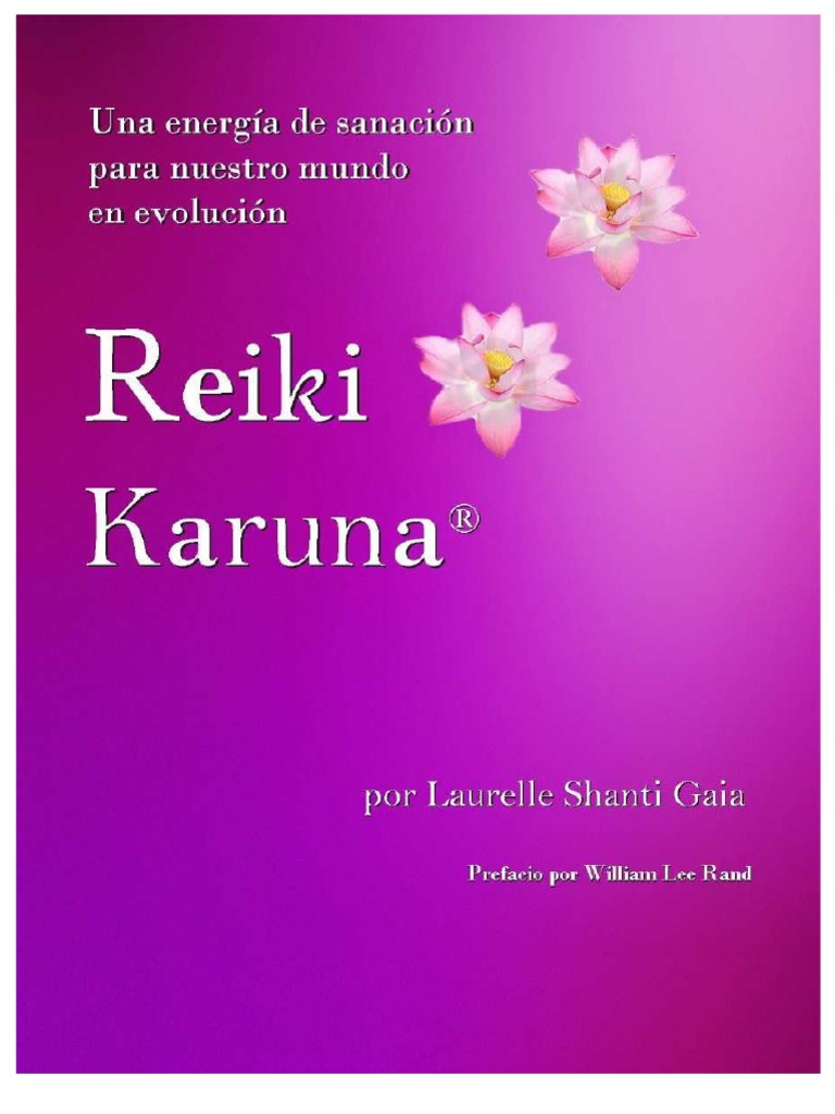 PDF Reiki Karuna Por Laurelle Shanti Gaia Compress | Descargar gratis PDF | Reiki | Amor