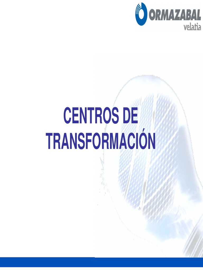Presentaci N Centros Transformaci N Ormazabal 2019 | PDF | Subestacion electrica | Transformador