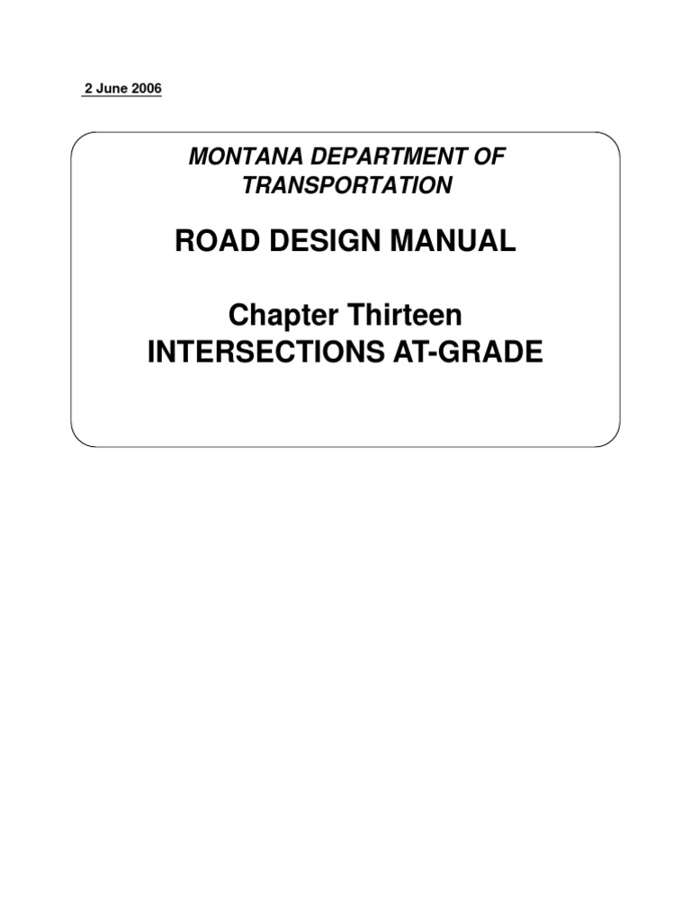 Road Design Manual Chapter Thirteen Intersections At-Grade: Montana ...