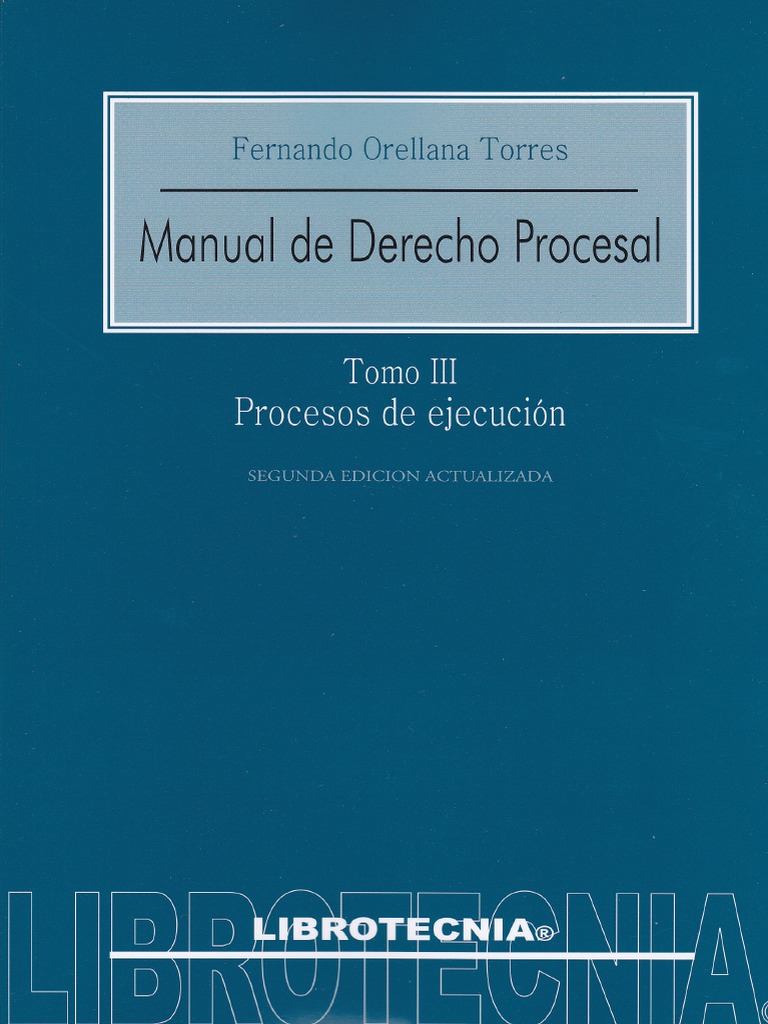 Manual de Derecho Procesal. Tomo 3 - Fernando Orellana Torres | PDF Manual de Derecho Procesal. Tomo 3 - Fernando Orellana Torres | PDF