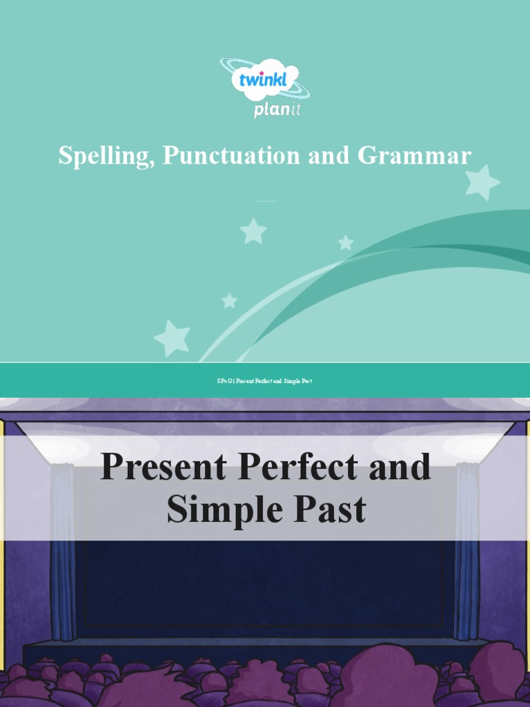 Present Perfect and Simple Past | PDF | Perfect (Grammar) | Grammatical ...